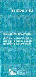 El sida y tu : párate 30 segundos y dime : ¿ Qué es lo primero que te ...