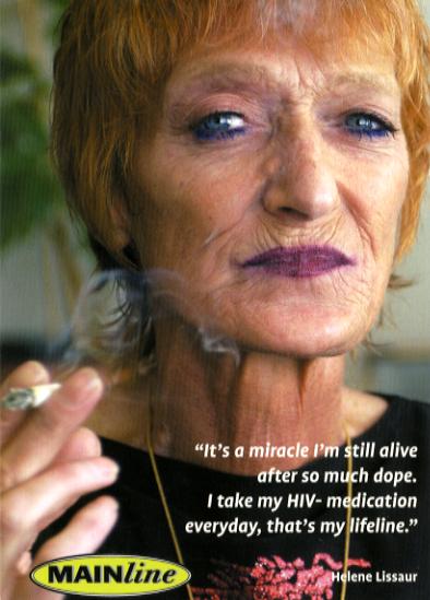 It's a miracle I'm still alive after so much dope. I take my HIV ...