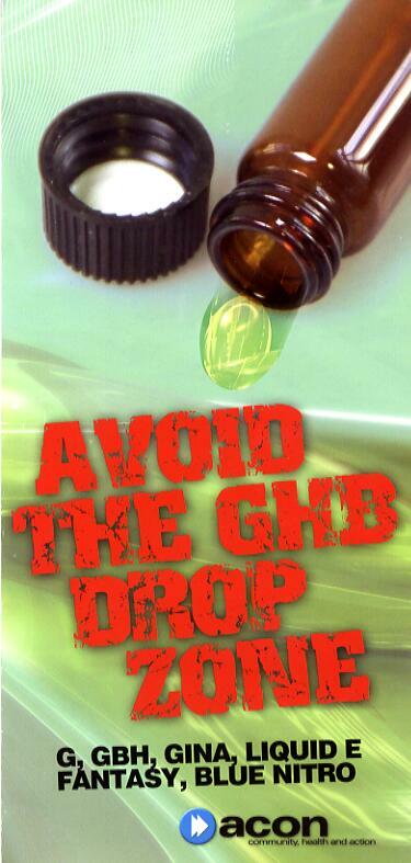 Avoid the GHB drop zone : G, GBH, gina, liquid e fantasy, blue nitro ...