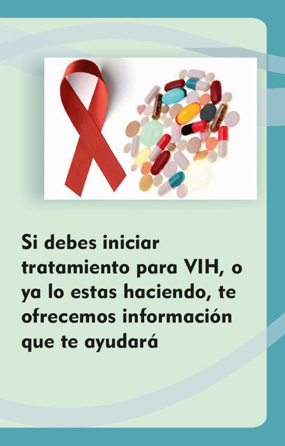Si debes iniciar tratamiento para VIH, o ya lo estas haciendo, te ...