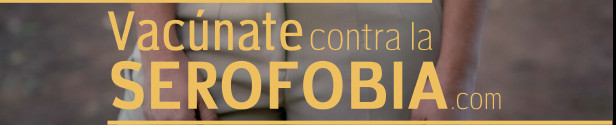 Vacúnate contra la serofobia. SIDA STUDI