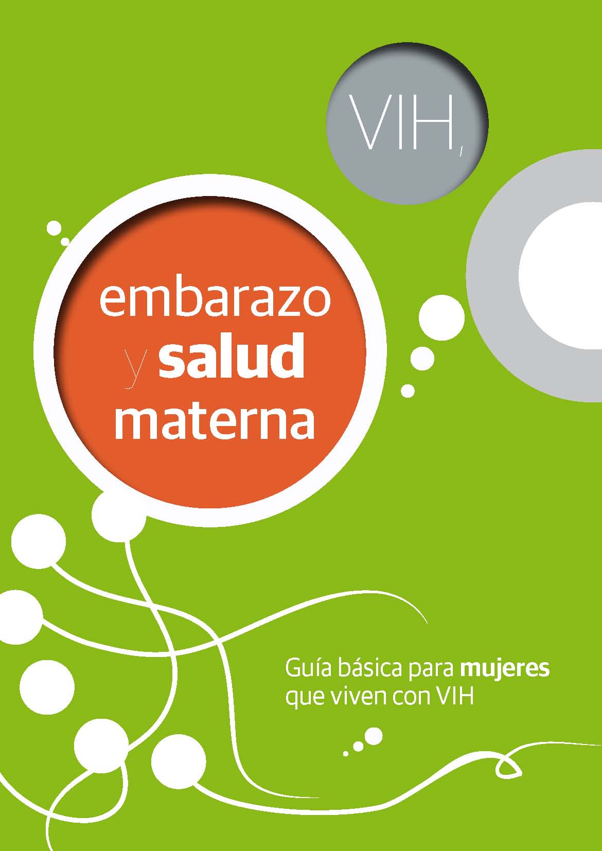 Embarazo y salud materna : guía básica para mujeres que viven con VIH ...