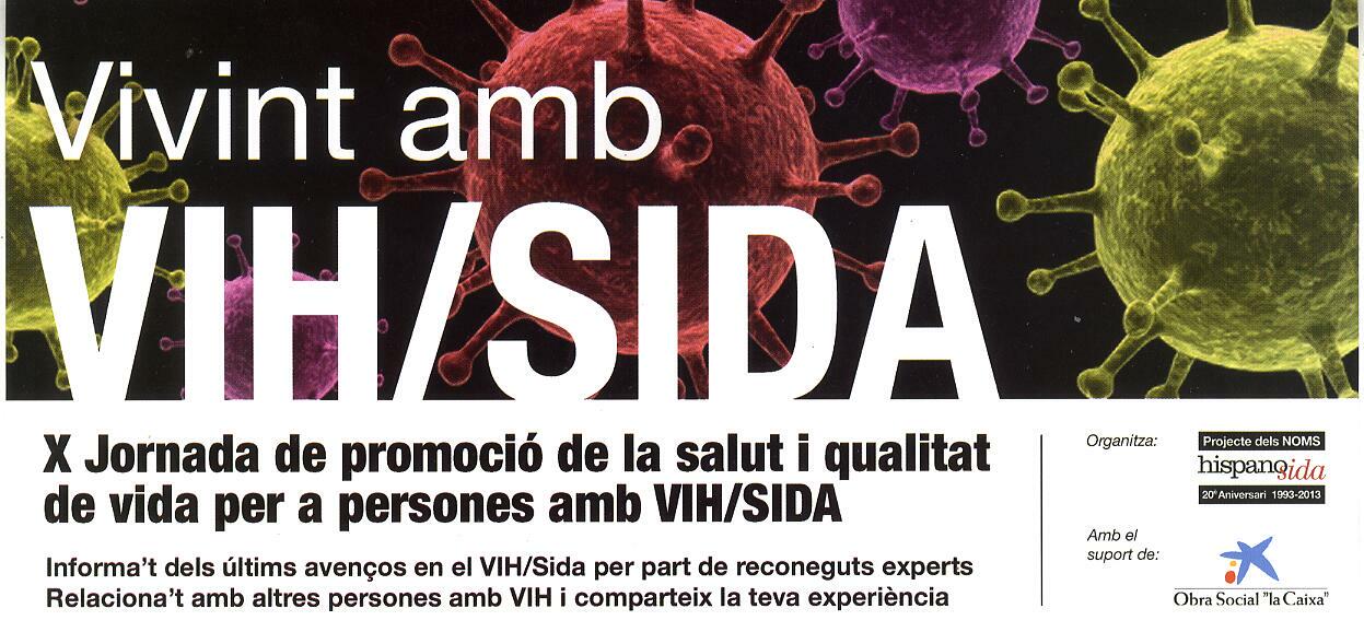 Vivint amb VIH/sida X Jornada de promoció de la salut i qualitat de ...
