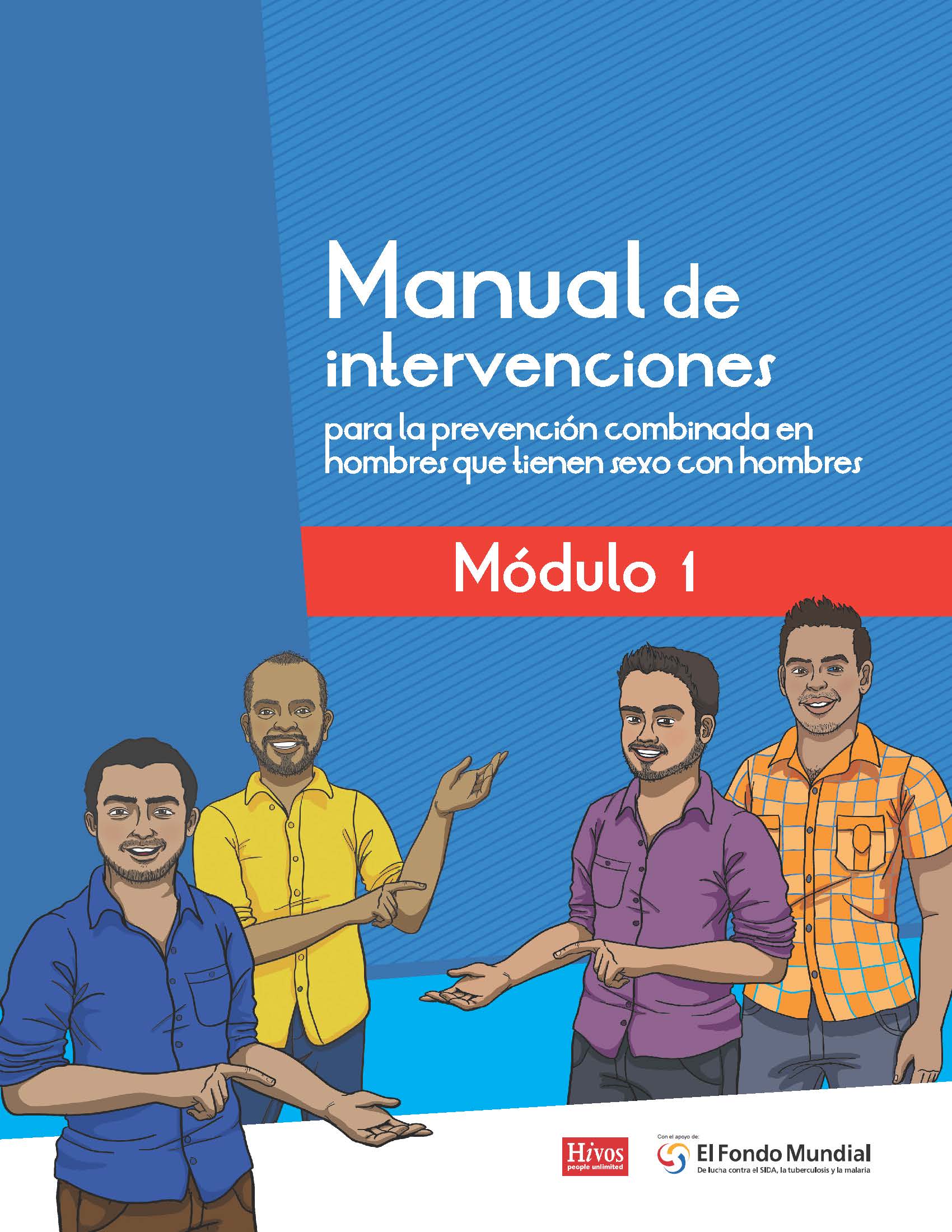 Manual de intervenciones para la prevención combinada en hombres que tienen sexo con hombres ...