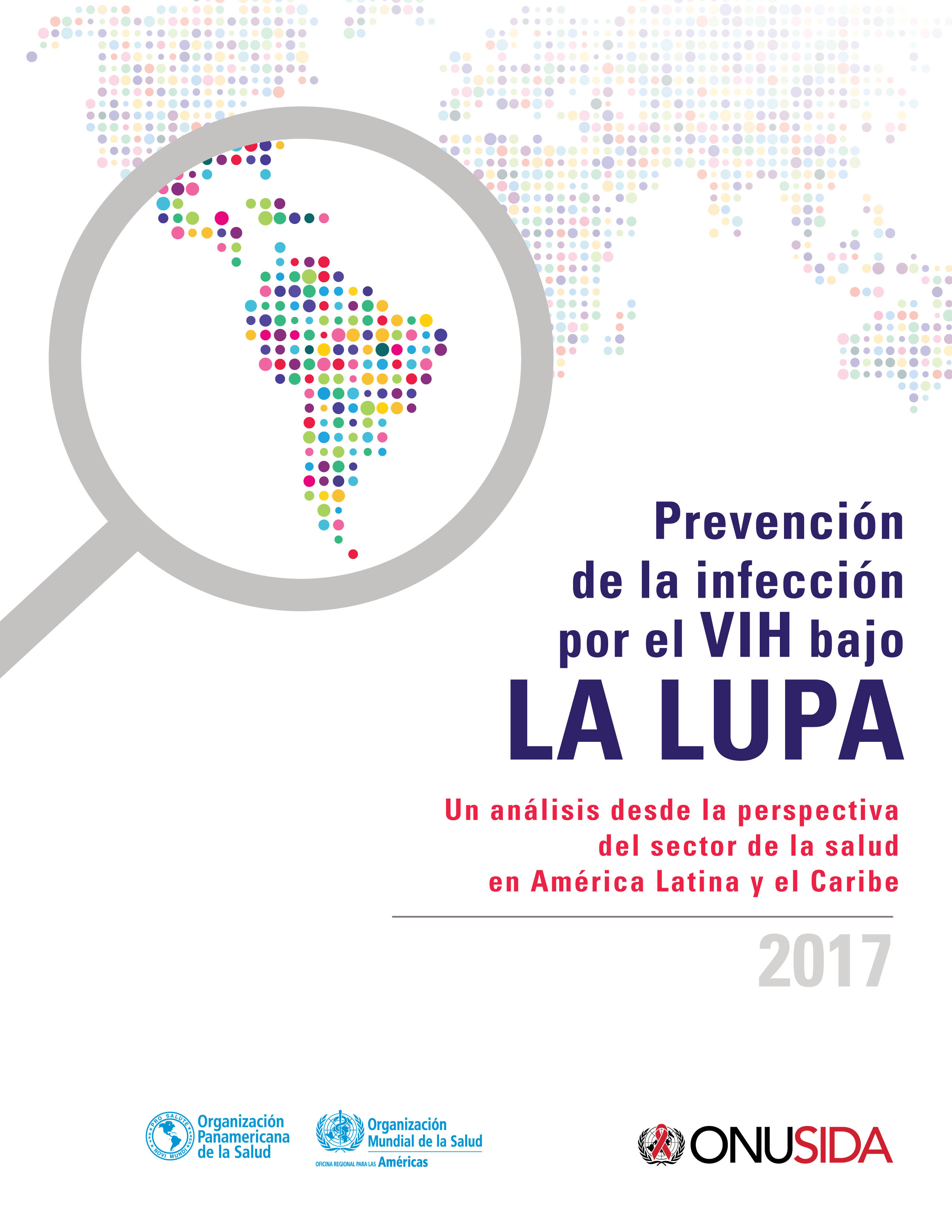 Prevención de la infección por el VIH bajo la lupa: un análisis desde ...