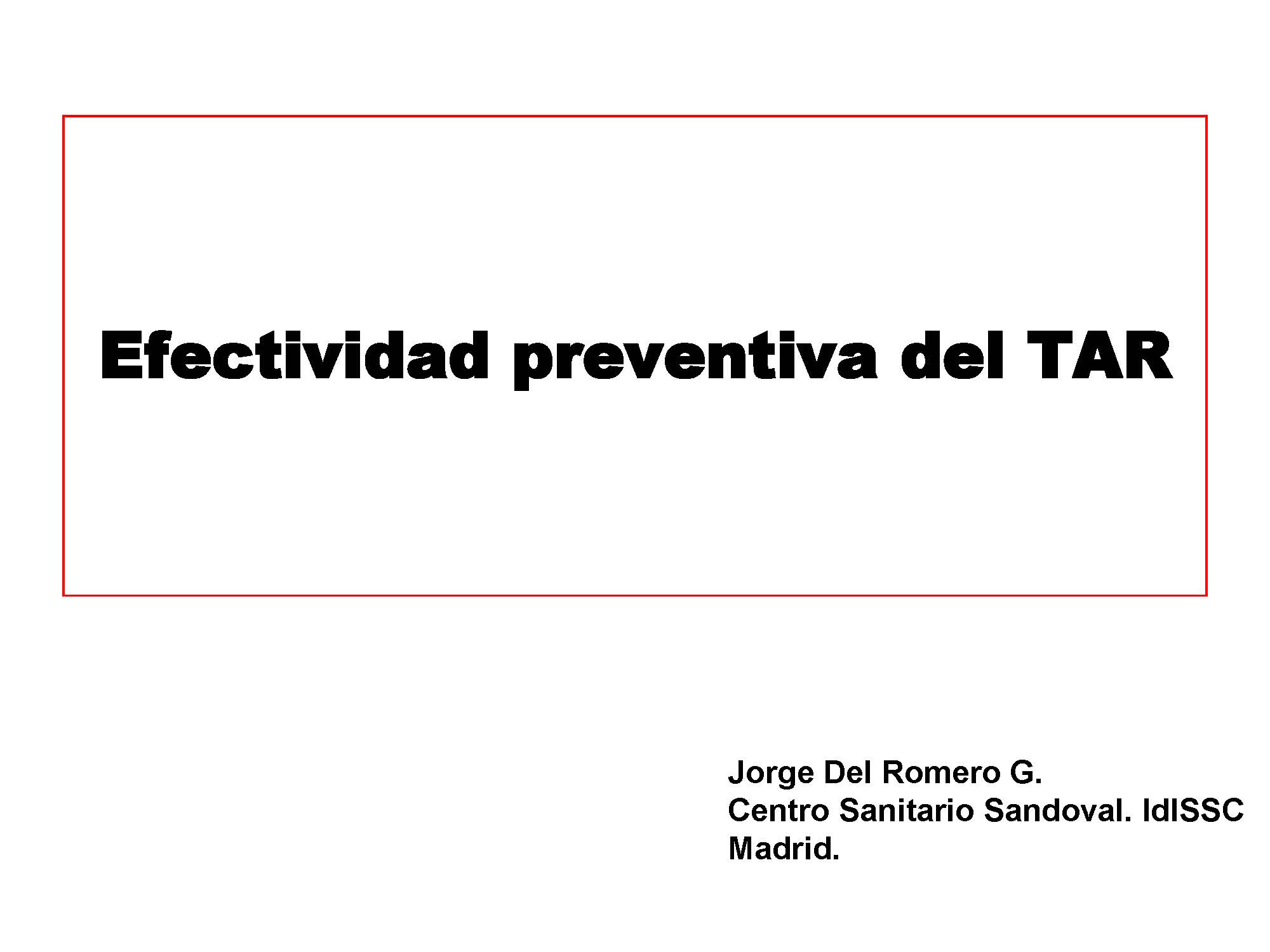 Efectividad preventiva del TAR. SIDA STUDI