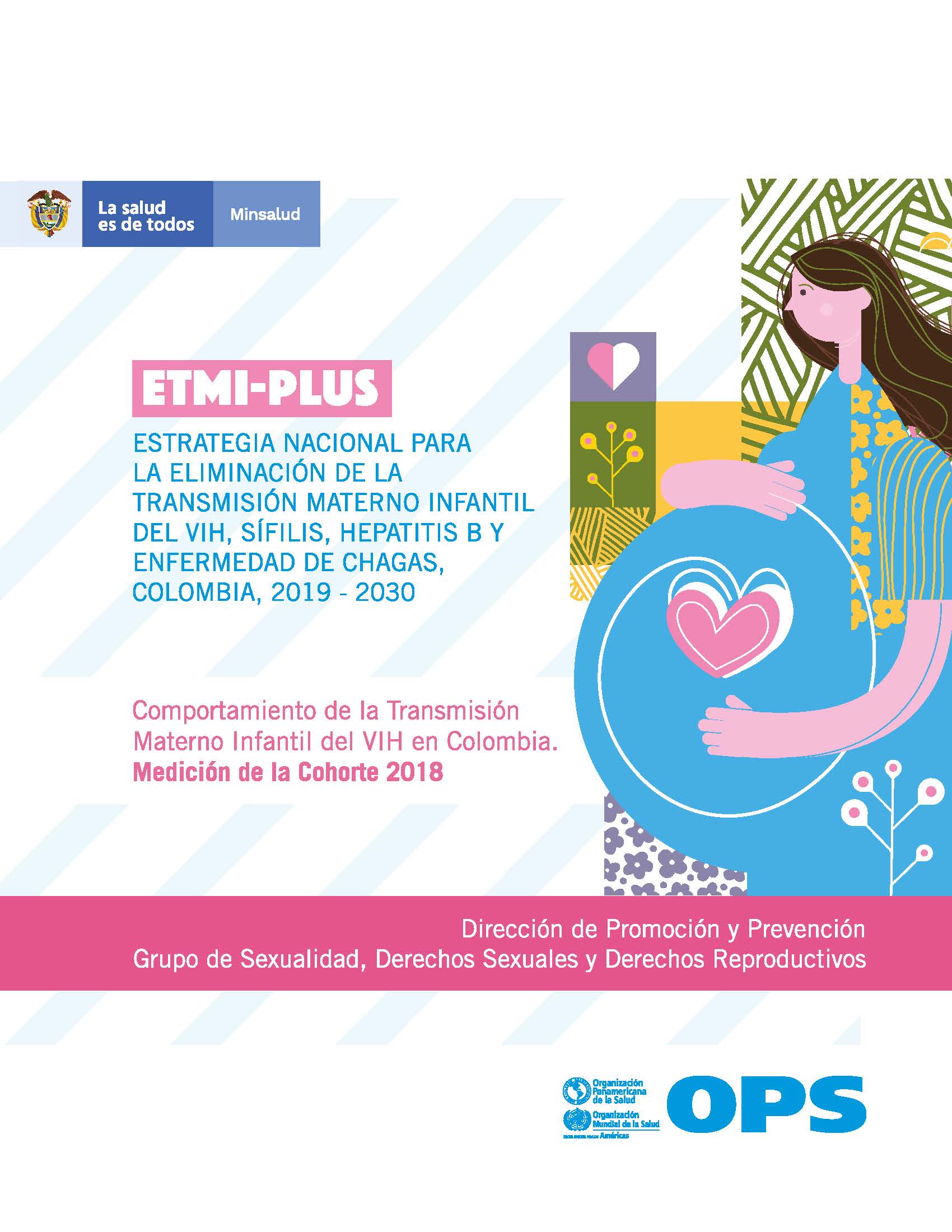 Comportamiento de la transmisión materno infantil del VIH en Colombia. Medición de la Cohorte ...