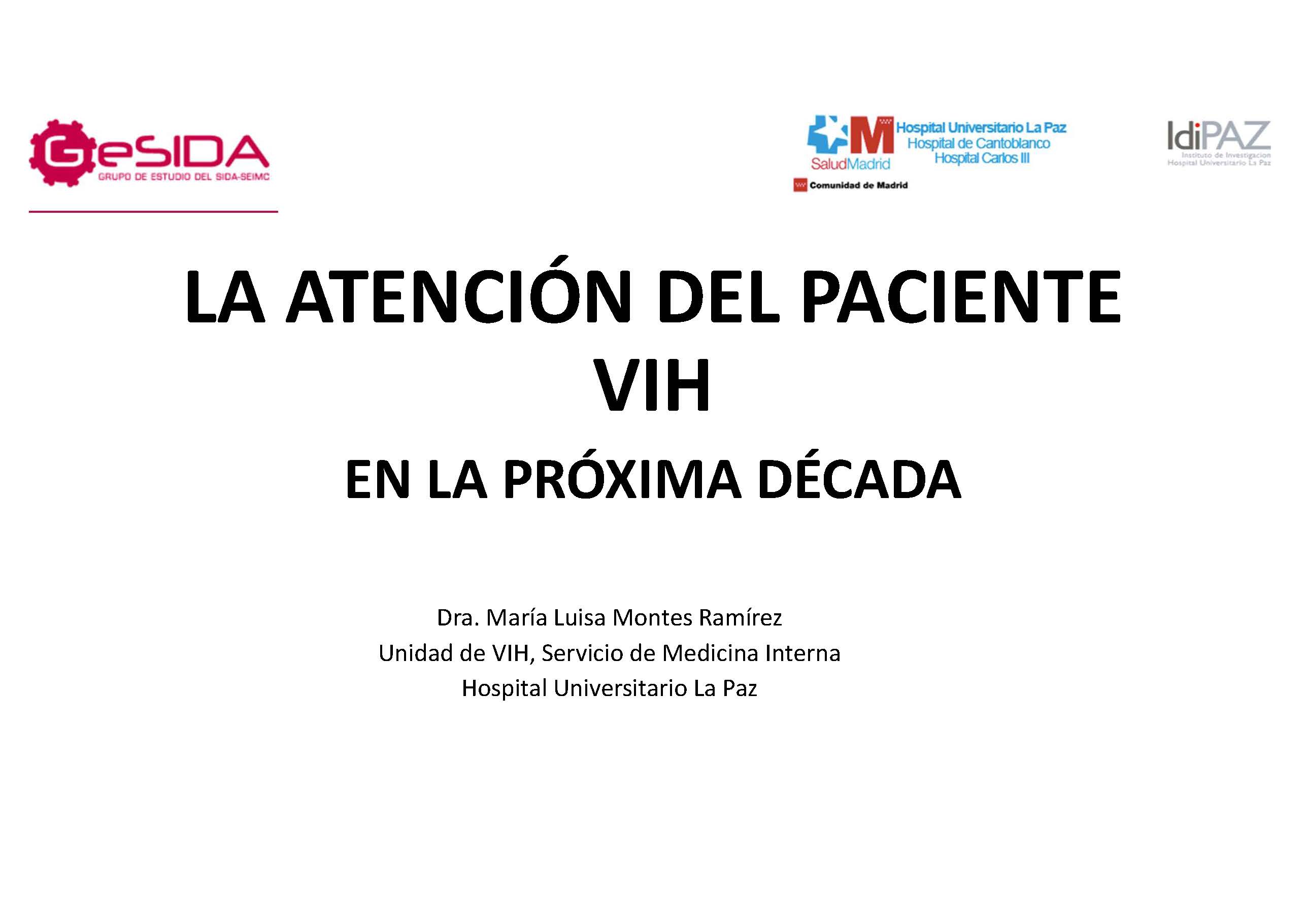 La atención del paciente VIH en la próxima década. SIDA STUDI
