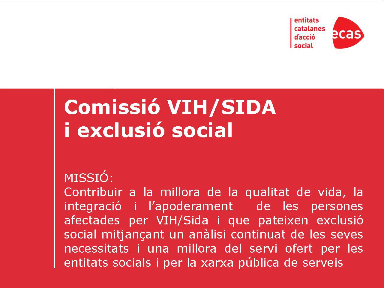 Comissió VIH/sida i exclusió social. SIDA STUDI