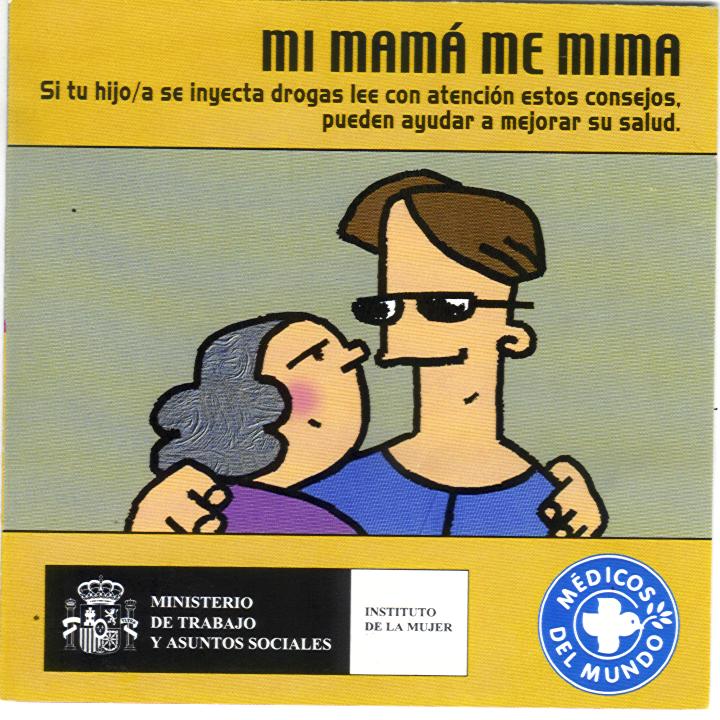 Mi mamá me mima : si tu hijo/a se inyecta drogas lee con atención estos ...