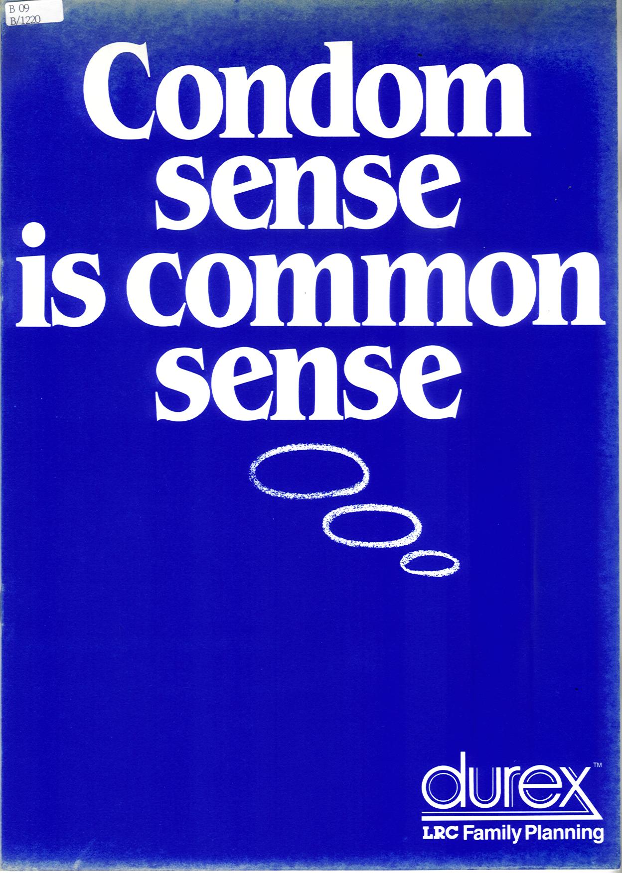 El sentido de condón es el sentido común. SIDA STUDI